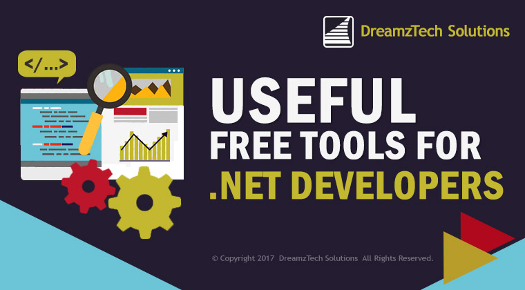 Useful Free Tools for .NET Developers - Dreamztech Solutions