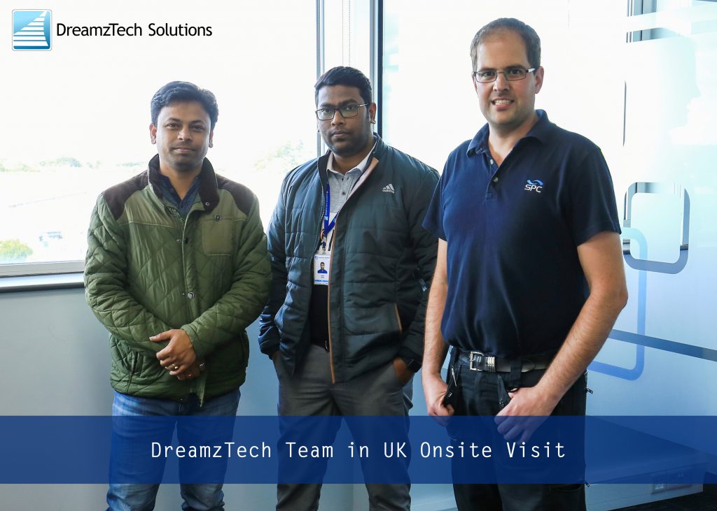DreamzTech Team Visited the Manufacturing Site of Our Customer in UK