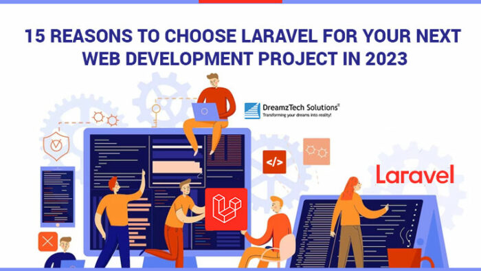 15 Reasons to choose Laravel for your next web development project